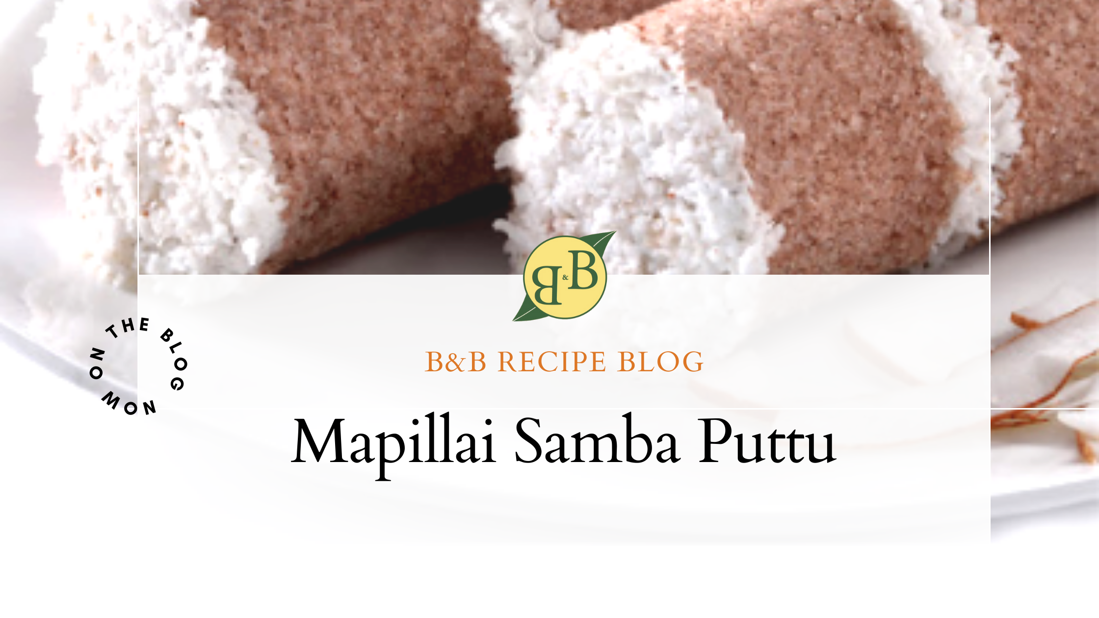 Mapillai Samba Puttu – B&B Organics