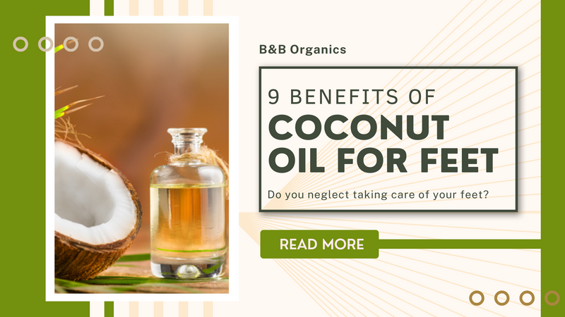 Revitalize Your Feet: 9 Benefits of Using Coconut Oil Overnight – B&B ...
