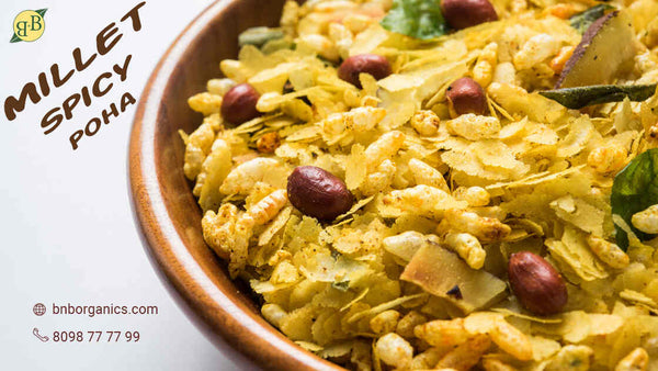 MILLET SPICY POHA – B&B Organics