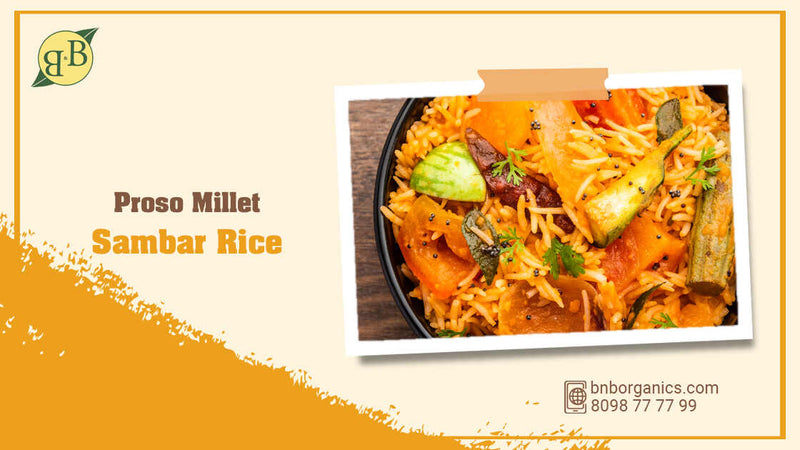 Proso millet sambar rice – B&B Organics
