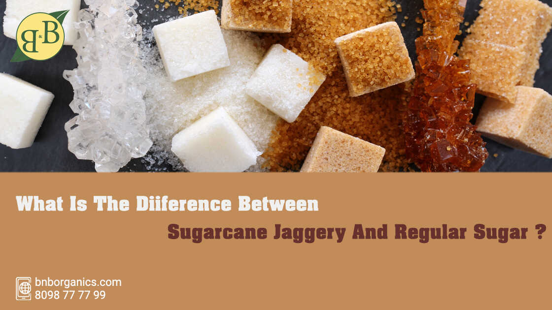 What is the difference between sugarcane jaggery and regular sugar? – B ...